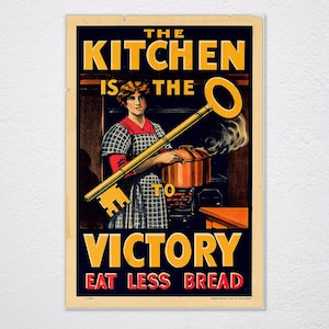 The Kitchen is the key to Victory Eat Less Bread Poster Low - Etsy