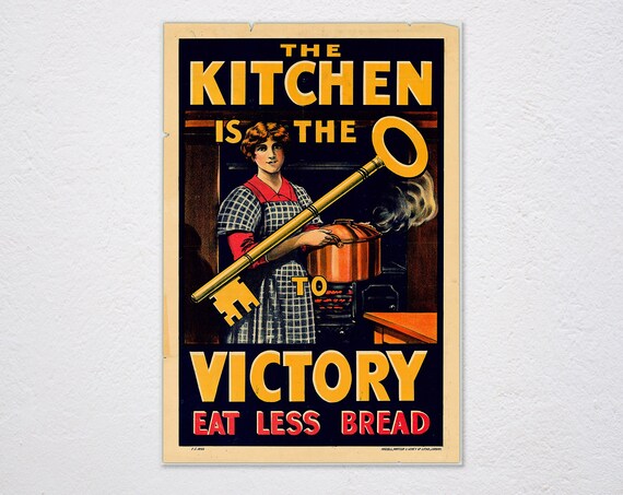 The Kitchen is the key to Victory Eat Less Bread Poster Low | Etsy