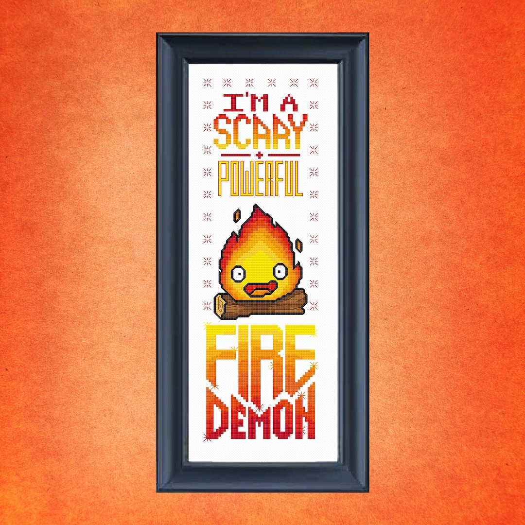 I'm A Scary and Powerful Fire Demon Calcifer Cross Stitch Pattern - Etsy