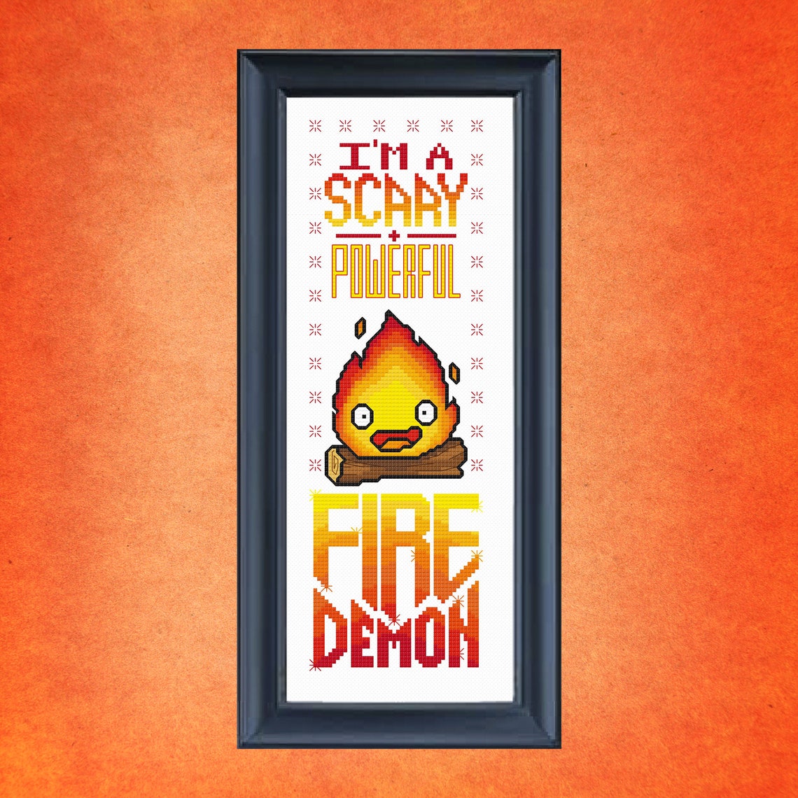 I'm A Scary and Powerful Fire Demon Calcifer Cross - Etsy