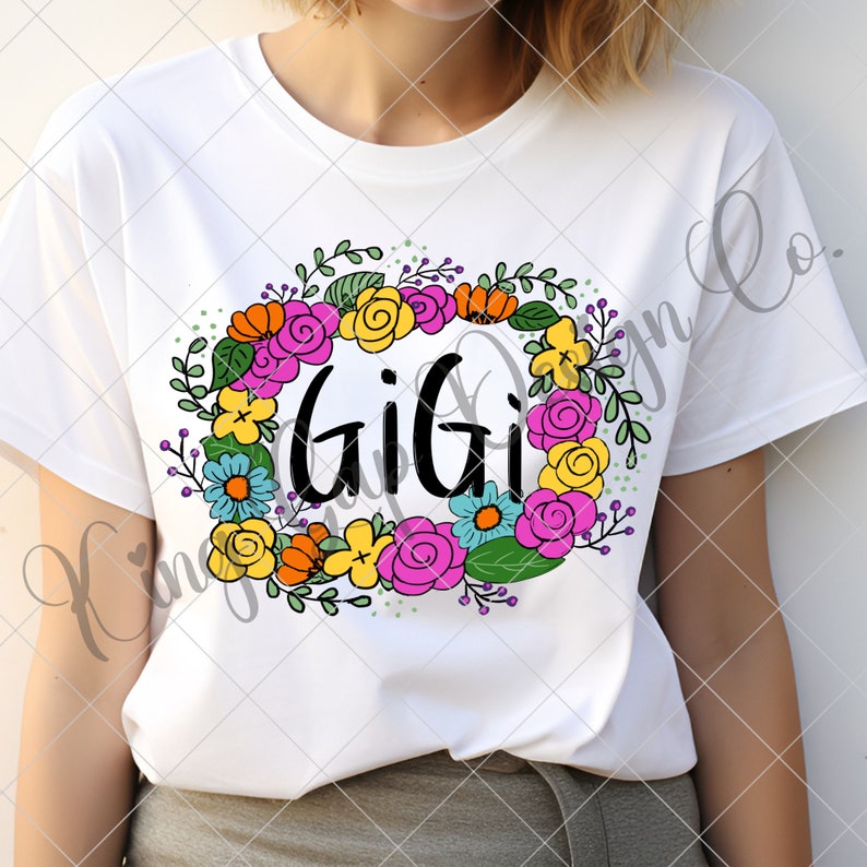 Gigi Sublimation Cute Shirt for Gigi Hand Drawn Gigi PNG for Sublimation Floral Gigi Design for ...