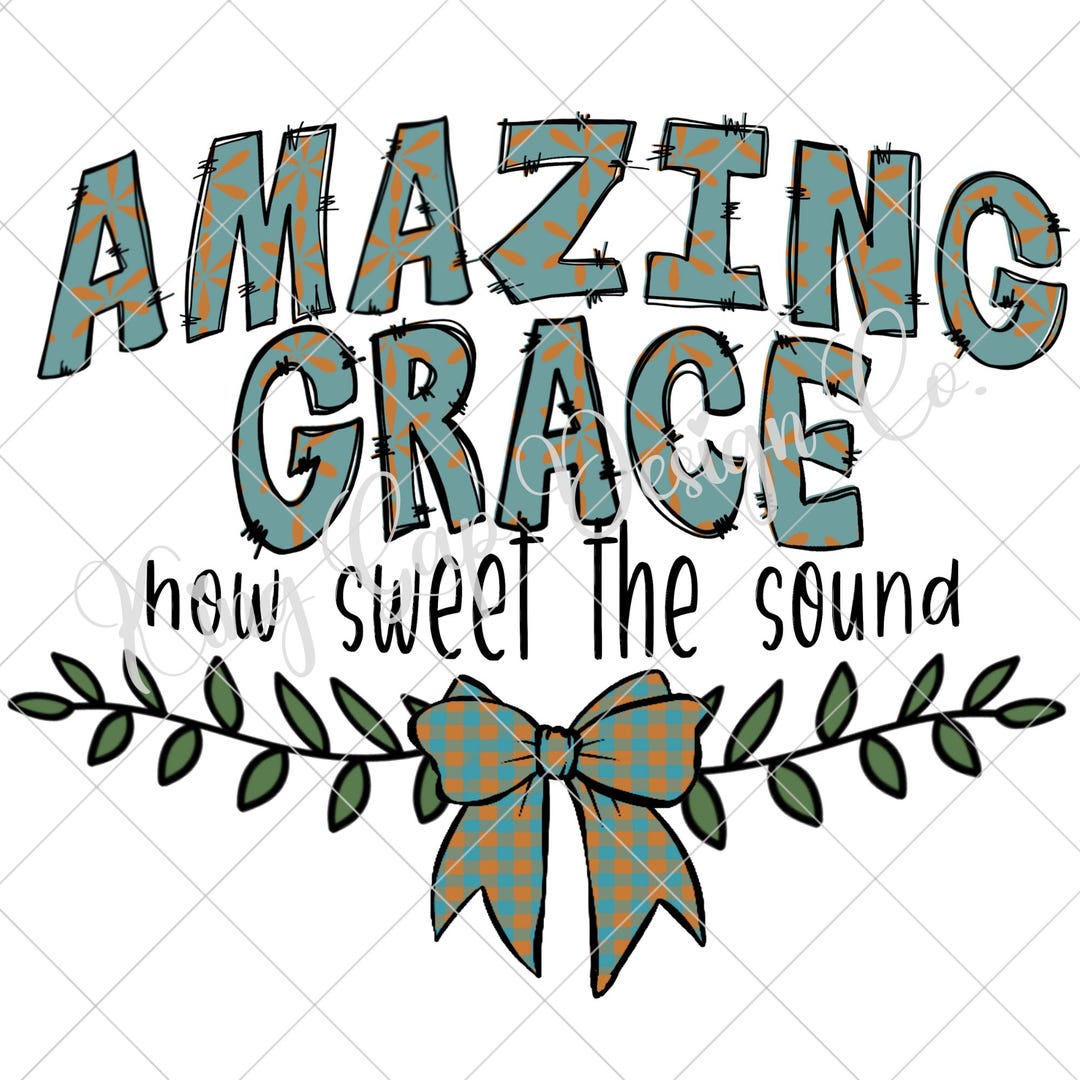 Amazing Grace Sublimation PNG 300 DPI, Transparent Background - Etsy