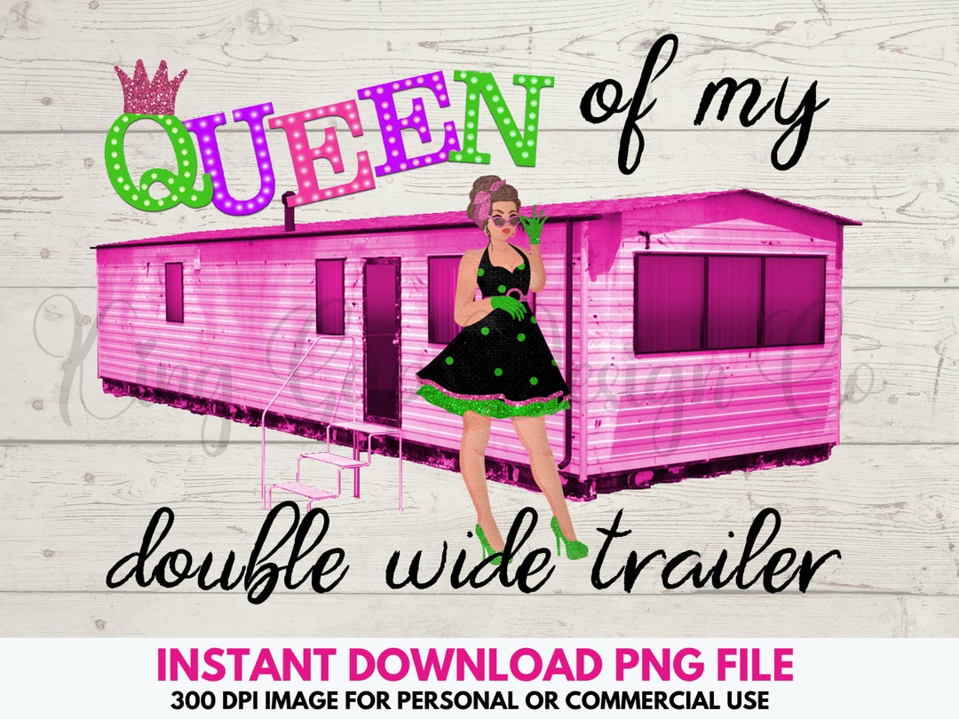 Funny T Shirt Funny T-shirt Trailer Park Shirt Queen of My Double Wide ...