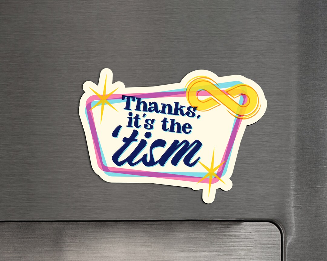 Thanks It's the 'tism Magnet - Etsy
