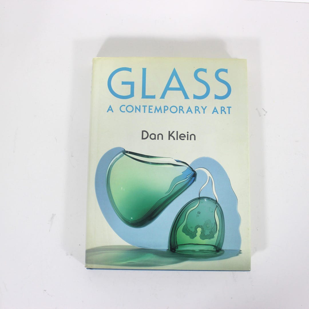 1989 Glass a Contemporary Art by Dan Klein Book Hardcover Hard Cover ...