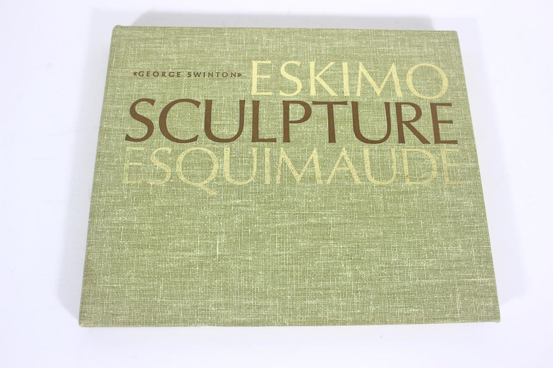 1965 Eskimo Sculpture Esquimaude Book Hardcover Hard Cover, Gift for ...