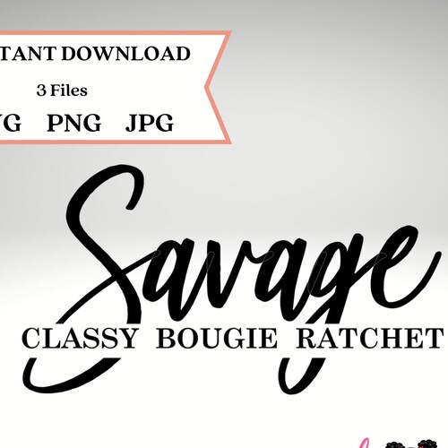 Savage Wordbundle Drip Svg Savage Bougie Classy Ratchet - Etsy