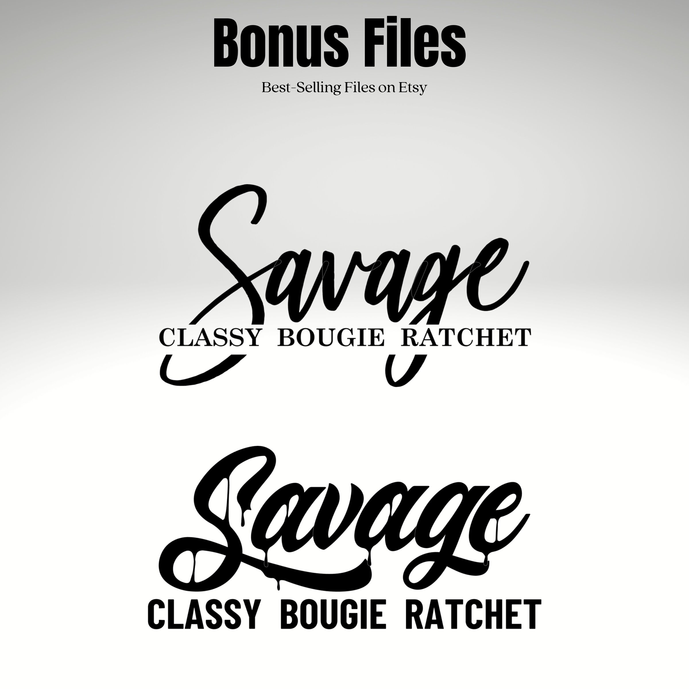 Savage Classy Bougie Ratchet SVG Bundle Create Your Own - Etsy