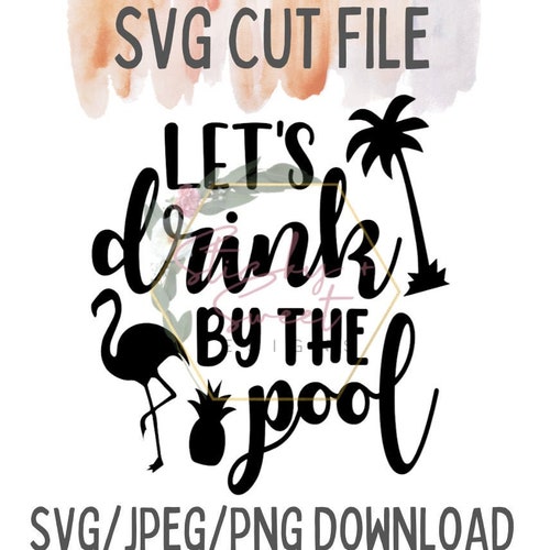 Pool SVG Sippin Poolside Summer SVG Beach Trip Day - Etsy Canada