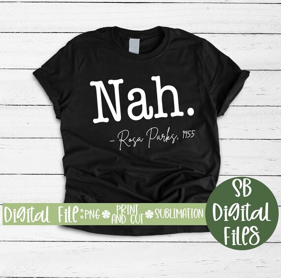 Nah Rosa Parks Svg Black Queen Svg Black Girl Magic Svg - Etsy Finland