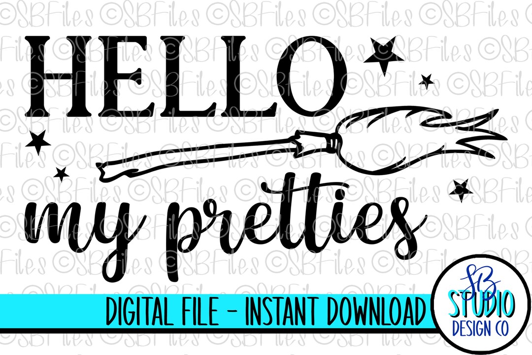 Hello My Pretties, Png Svg Files, Halloween Decor, Welcome Sign Front ...