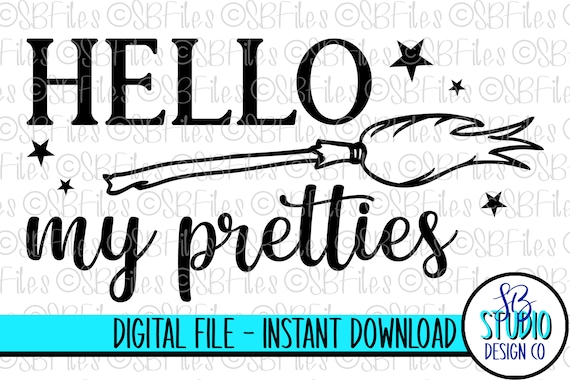 Hello My Pretties Png Svg Files Halloween Decor Welcome - Etsy