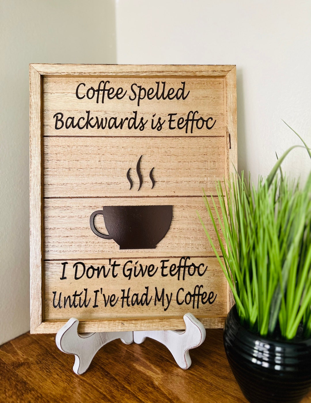 Coffee Spelled Backwards.., 9x12 Laser Engraved, Funny, Engraved Wall ... Coffee Spelled Backwards.., 9x12 Laser Engraved, Funny, Engraved Wall ...