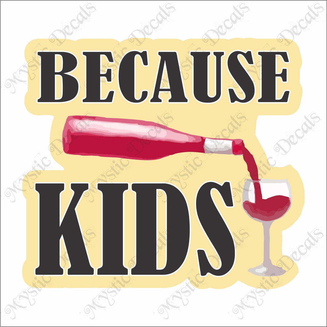 Funny Drinking Decal - Vinyl Sticker Decal - BECAUSE KIDS - Etsy