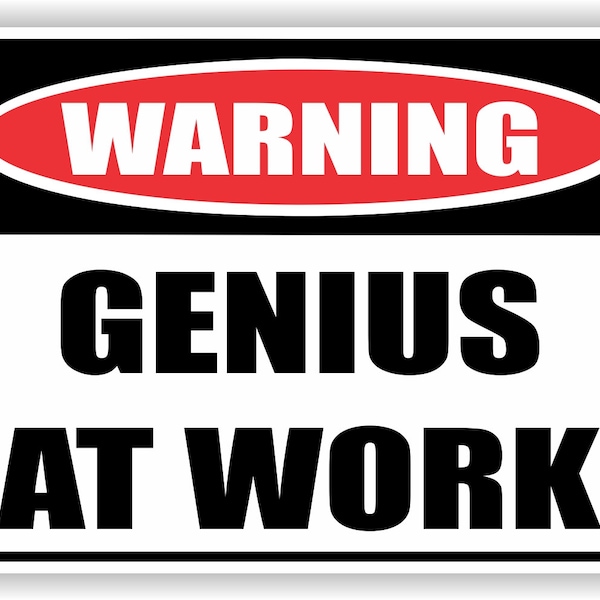 Genius at Work Sign - Etsy