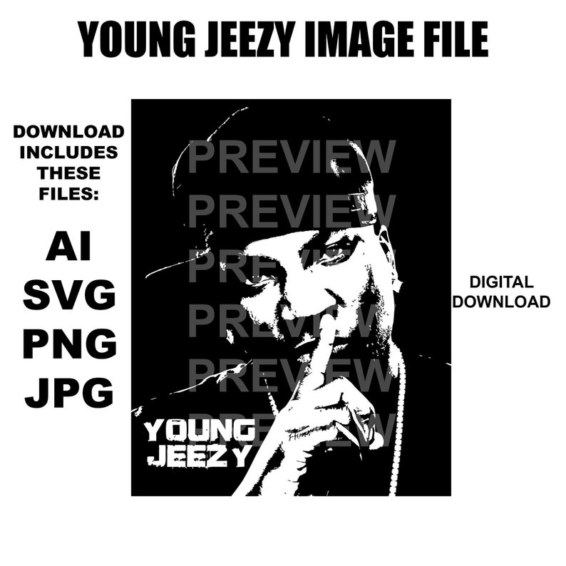 Young Jeezy Vector Image File - Jpeg, Ai, Png, Svg - Digital Download ...