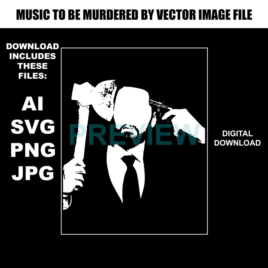 Music to Be Murdered by Vector Image File Jpeg, Ai, Png, Svg Digital ...