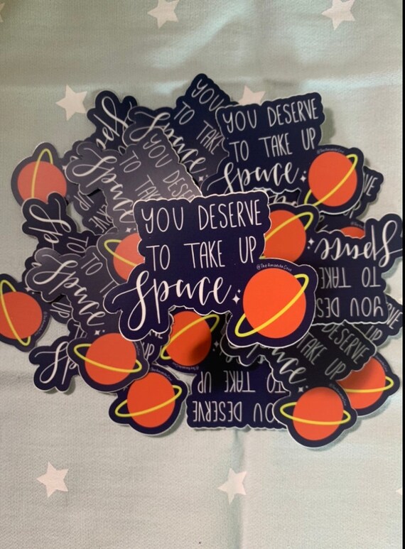 You Deserve to Take Up Space Sticker BOLD | Etsy