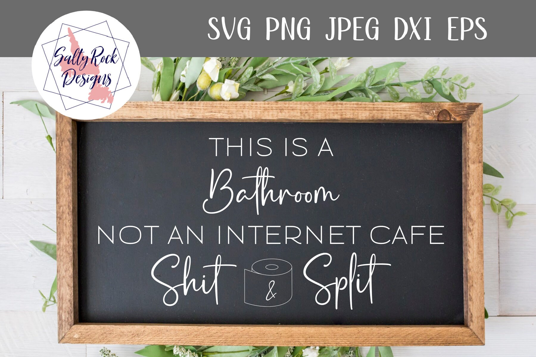 Bathroom SVG Shit & Split Svgcricut Silhouette Home Signs - Etsy