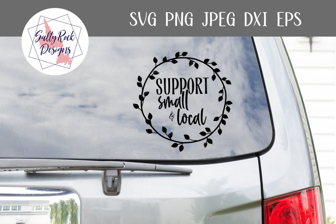Support Local Svg, Support Small Svg, Support Small Businesses Svg ...