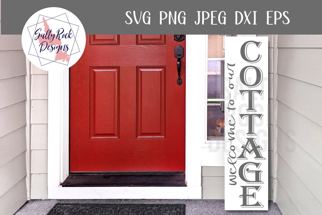 Welcome to Our Cottage SVG, Welcome Vertical Svg, Welcome Signs Svg ...