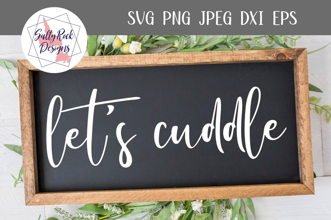 Let's Cuddle SVG Cozy Svg Cricut Silhouette Digital - Etsy