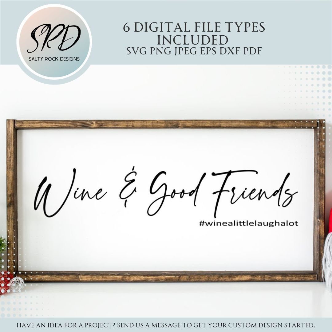 Wine Svg, Wine and Good Friends Svg, Wine Sign Svg, Liquid Therapy ...