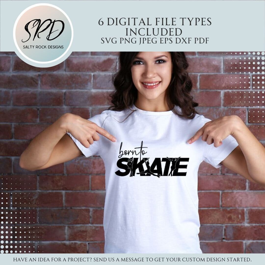 Skate Svg, Skating SVG, Born to Skate Svg, Skater Svg, Skating Cut File ...