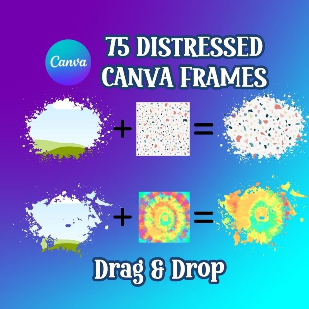 Bleach Effect Distressed Edge Canva Frames. 75 Frames. Fill Your Own ...