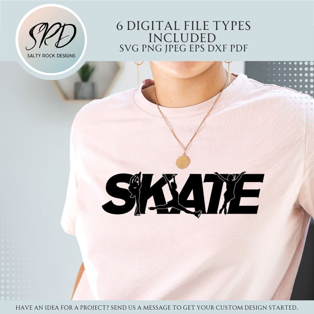 SKATE Svg, SVG Cut Files, Cricut, Figure Skating Svg, Figure Skater Svg ...
