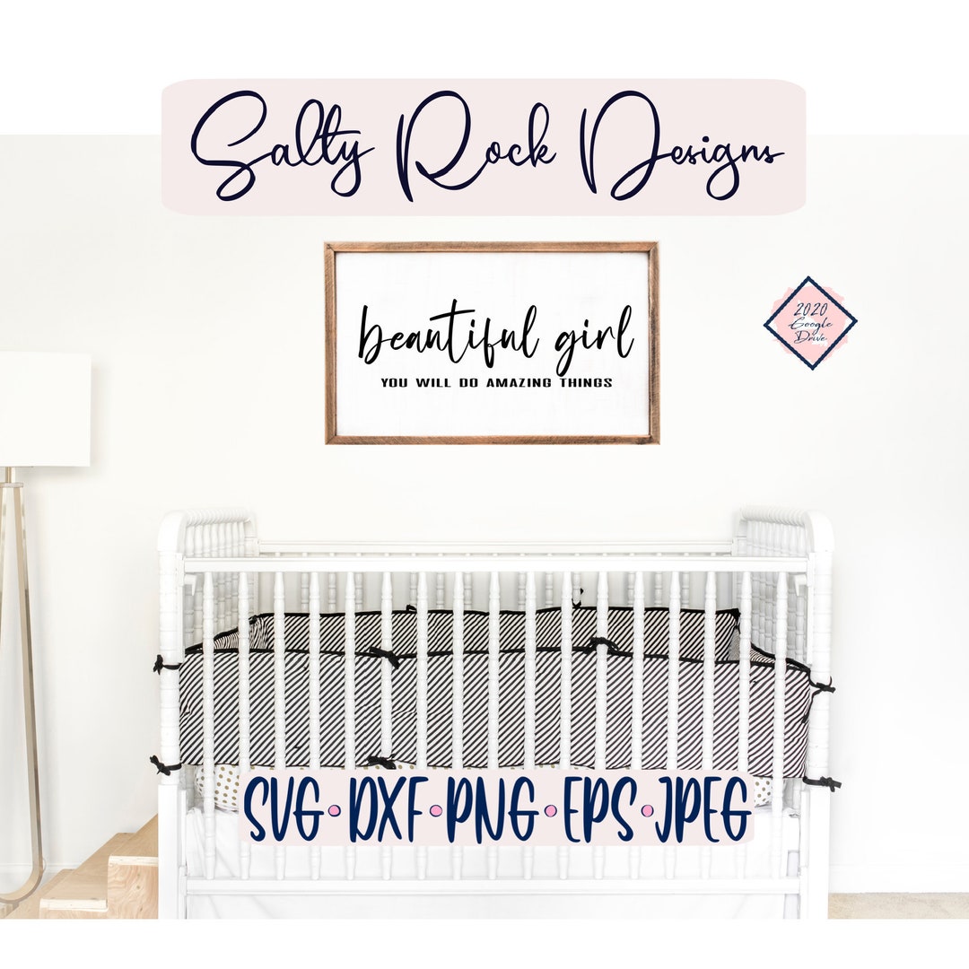 Beautiful Girl SVG, Cricut, Silhouette, Nursery Sign Svg, Kids Room ...