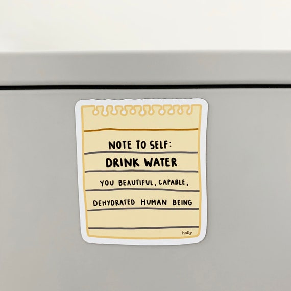 MAGNET Note to Self Drink Water Magnet 3 Funny Magnets - Etsy