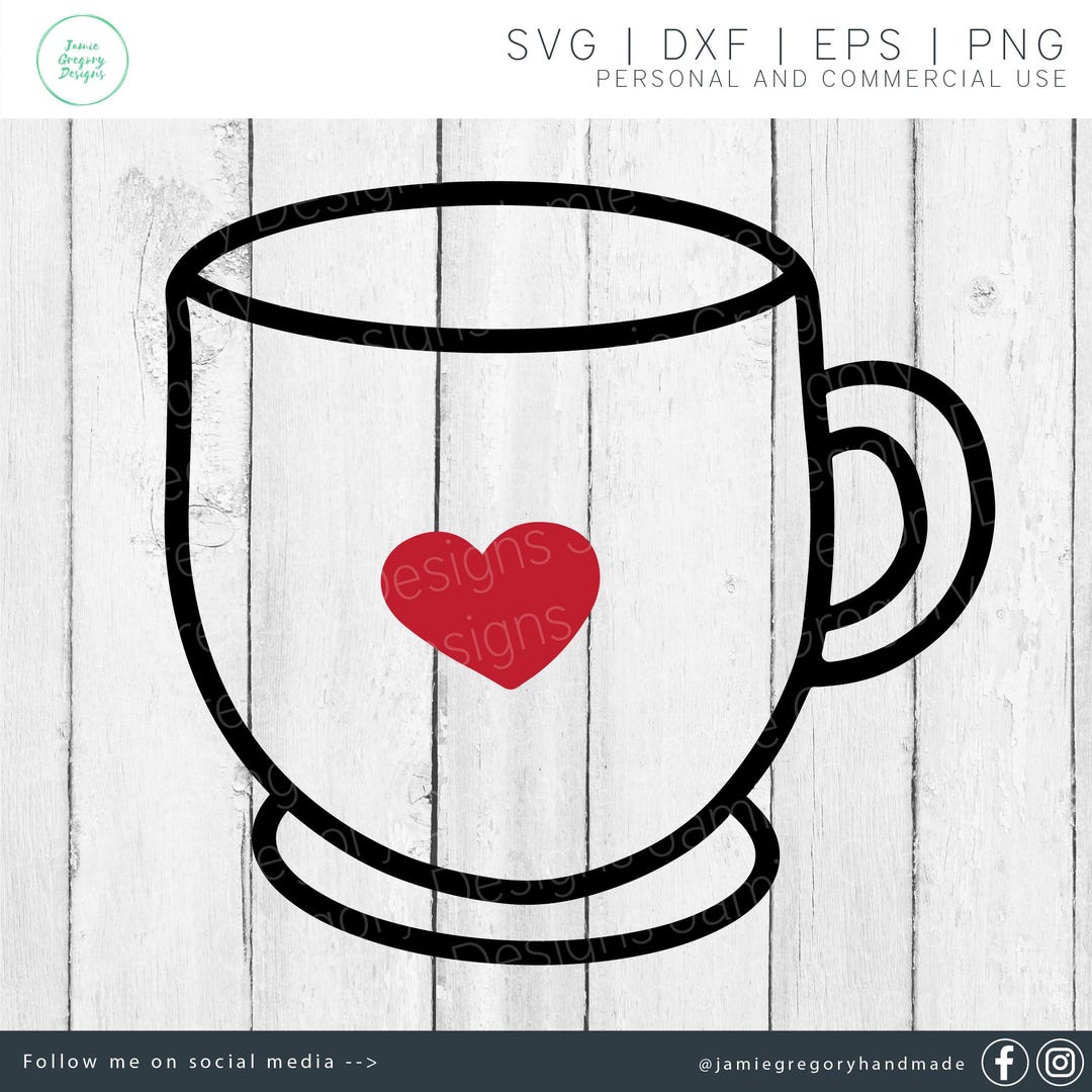 Coffee Svg - Coffee Heart Svg - Coffee Mug Svg - Coffee Cup Svg ...
