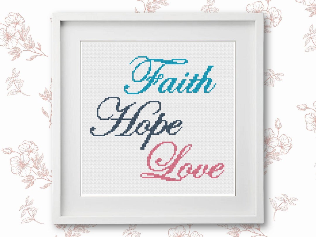Faith Cross Stitch Pattern, Faith Hope Love, Cross Stitch Verses ...