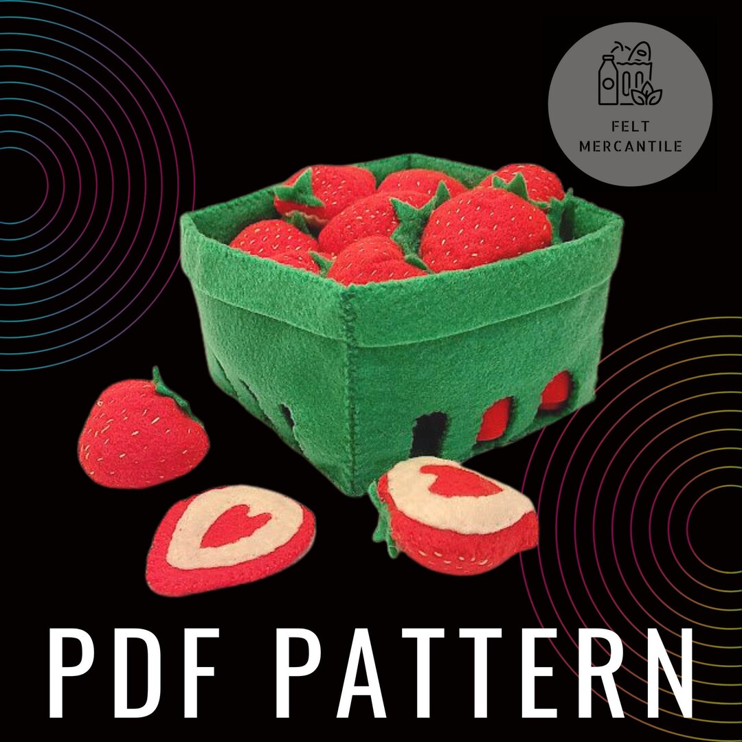 Felt Strawberries & Basket – Downloadable PDF Pattern – DIY Play Food ...