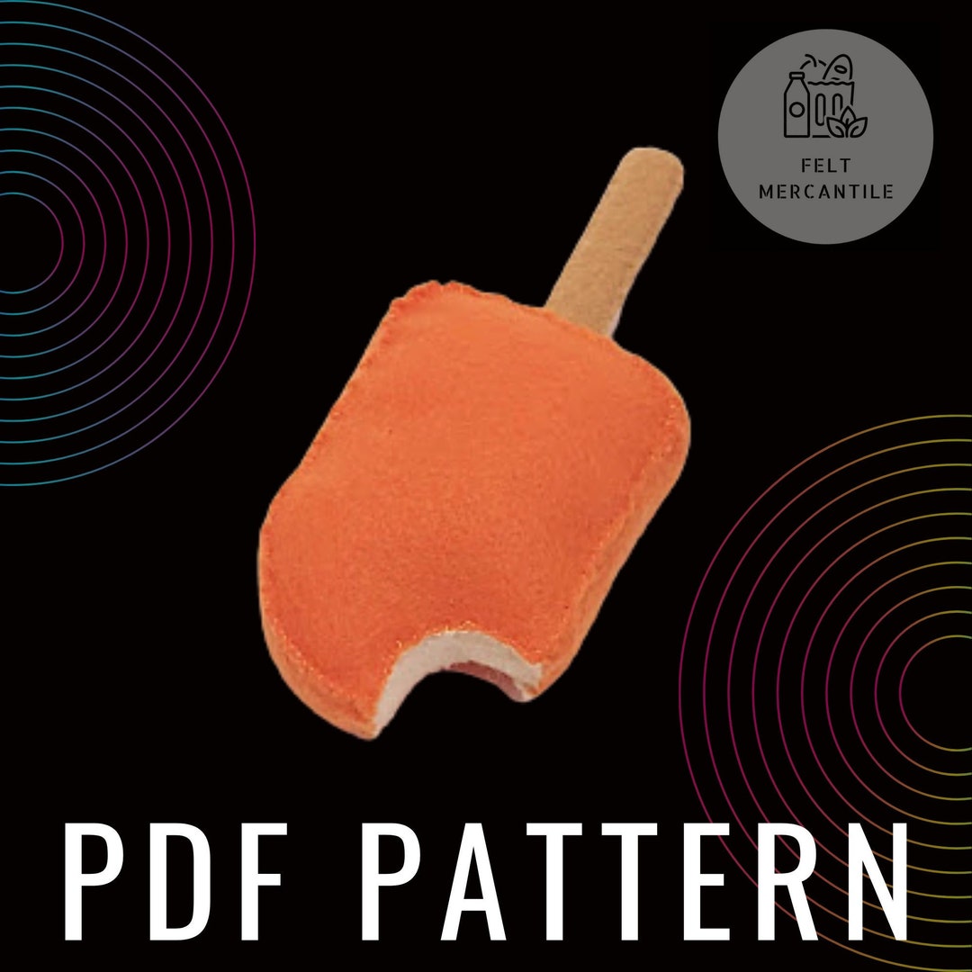 Felt Ice Pop - Downloadable PDF Pattern – DIY Play Food Sewing Pattern ...