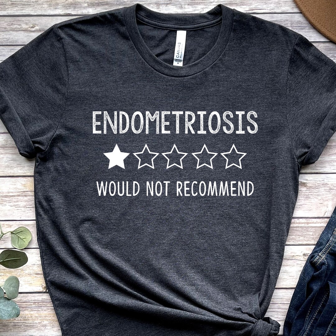 Endometriosis Shirt, Endometriosis Awareness Shirt, Endo Warrior Shirt ...