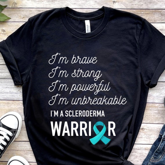 Scleroderma Shirt Scleroderma Awareness Scleroderma Warrior - Etsy