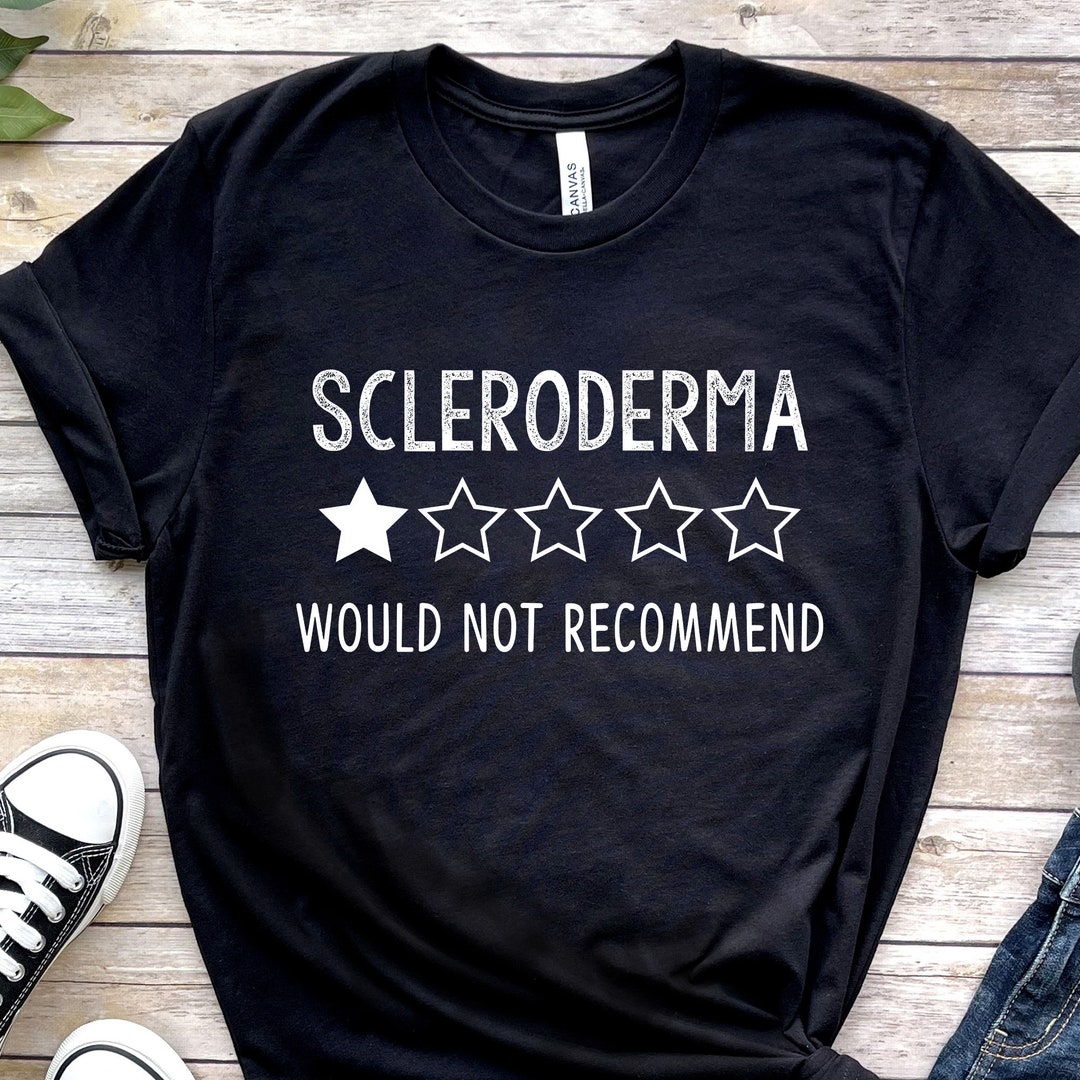 Scleroderma Shirt, Scleroderma Awareness, Scleroderma Warrior ...