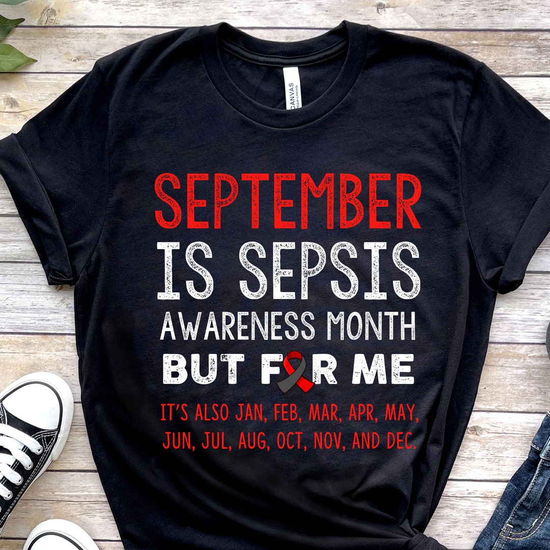 Sepsis Awareness, Sepsis Shirt, Septic Shock, Sepsis Warrior, Sepsis ...