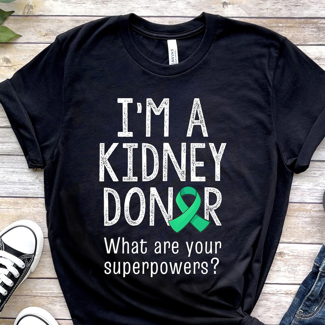 Organ Donation Shirt, Organ Donor Hero, Organ Donor Gift, Kidney Donor ...