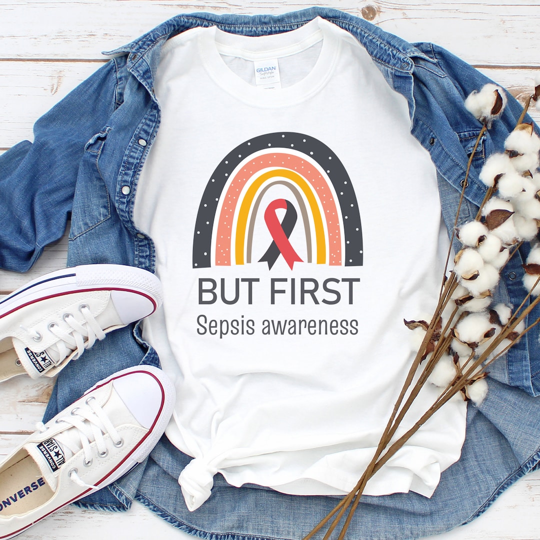 Sepsis Awareness, Sepsis Shirt, Septic Shock, Sepsis Warrior, Sepsis ...