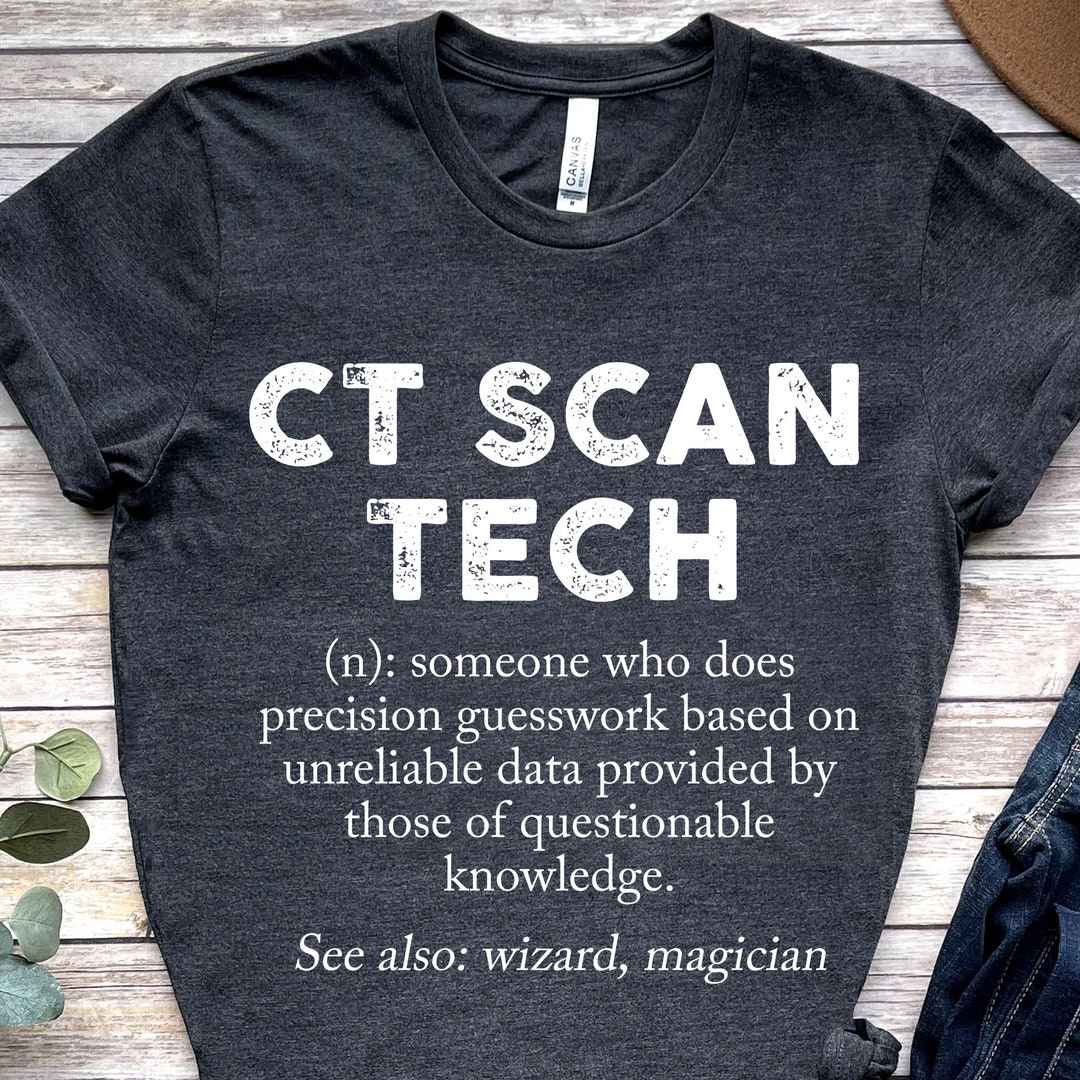 Ct Scan Tech Ct Scan Shirt Ct Scan Technology Ct Scan - Etsy Singapore