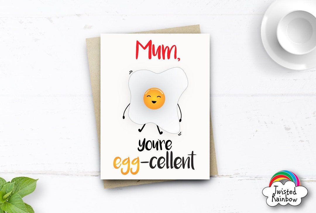 Funny Card for Mum, Mum You're Egg-cellent, Mothers Day Card, Mum ...