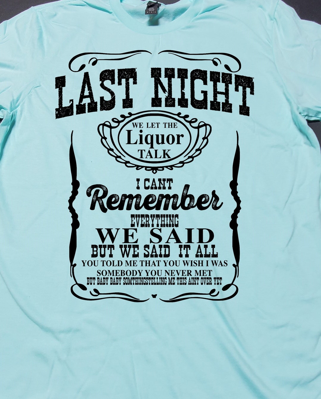 Last Night by Morgan Wallen on Short Sleeve T-shirt - Etsy