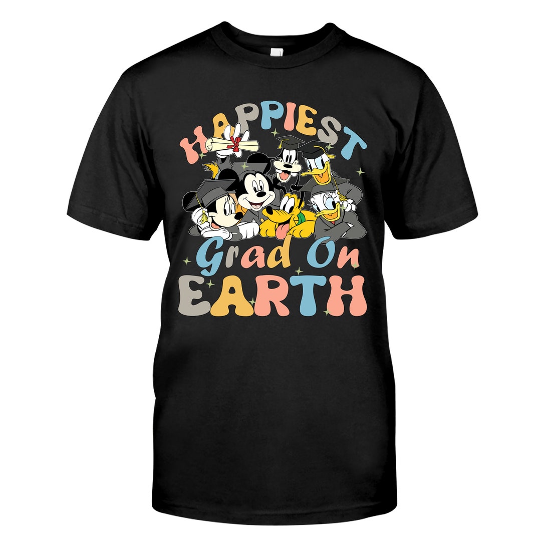 Mickey and Friends Happiest Grad on Earth Shirt, Mickey and Friends ...