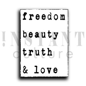 Freedom Beauty Truth and Love Moulin Rouge Downloadable Poster ...