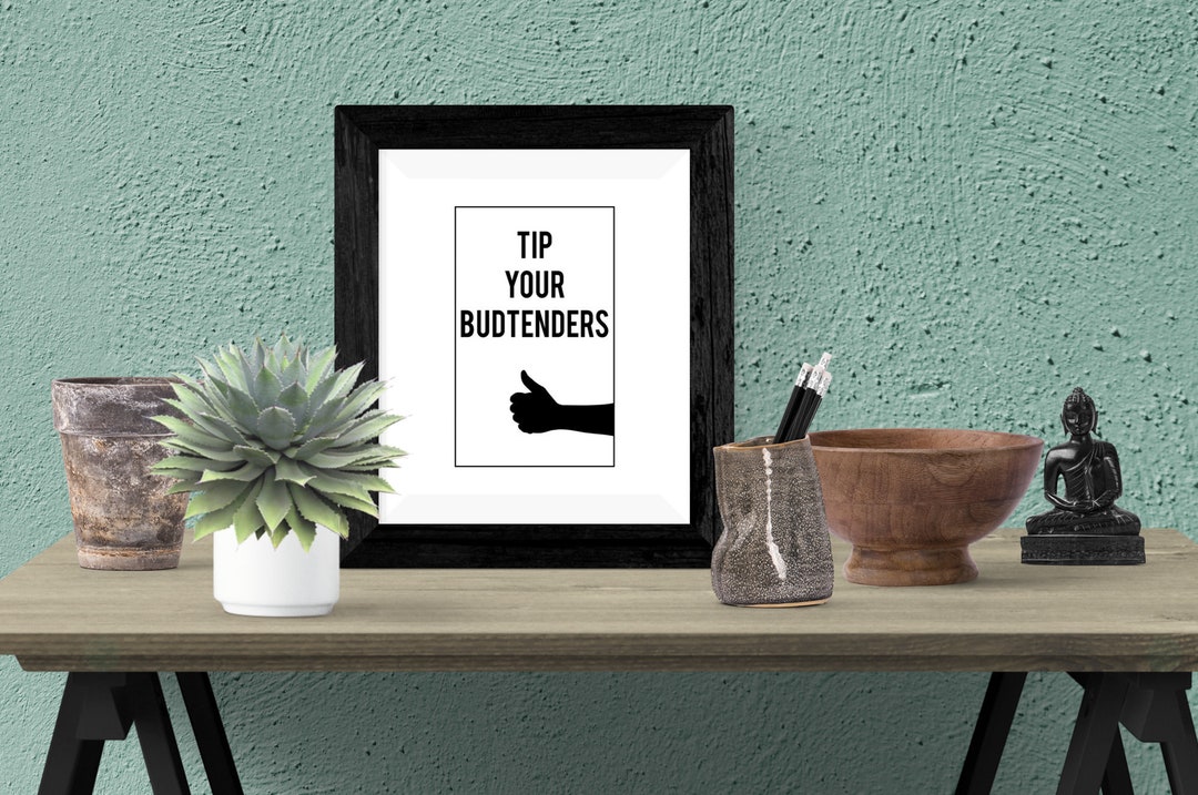 Tip Your Budtenders Dispensary Sign Download Print Poster - Etsy UK