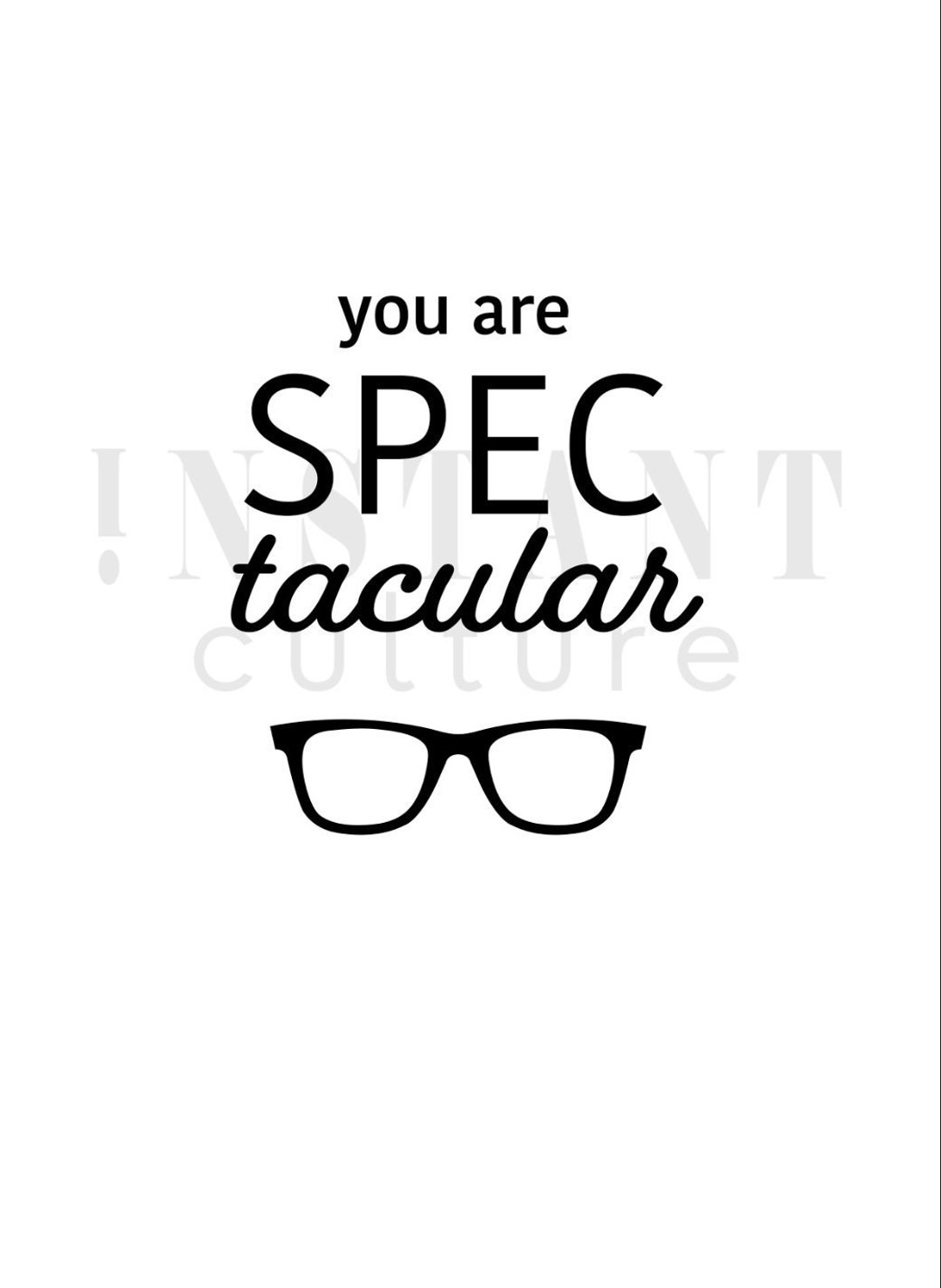 You Are Spectacular - Optical Decor Optician Optometrist Office ...