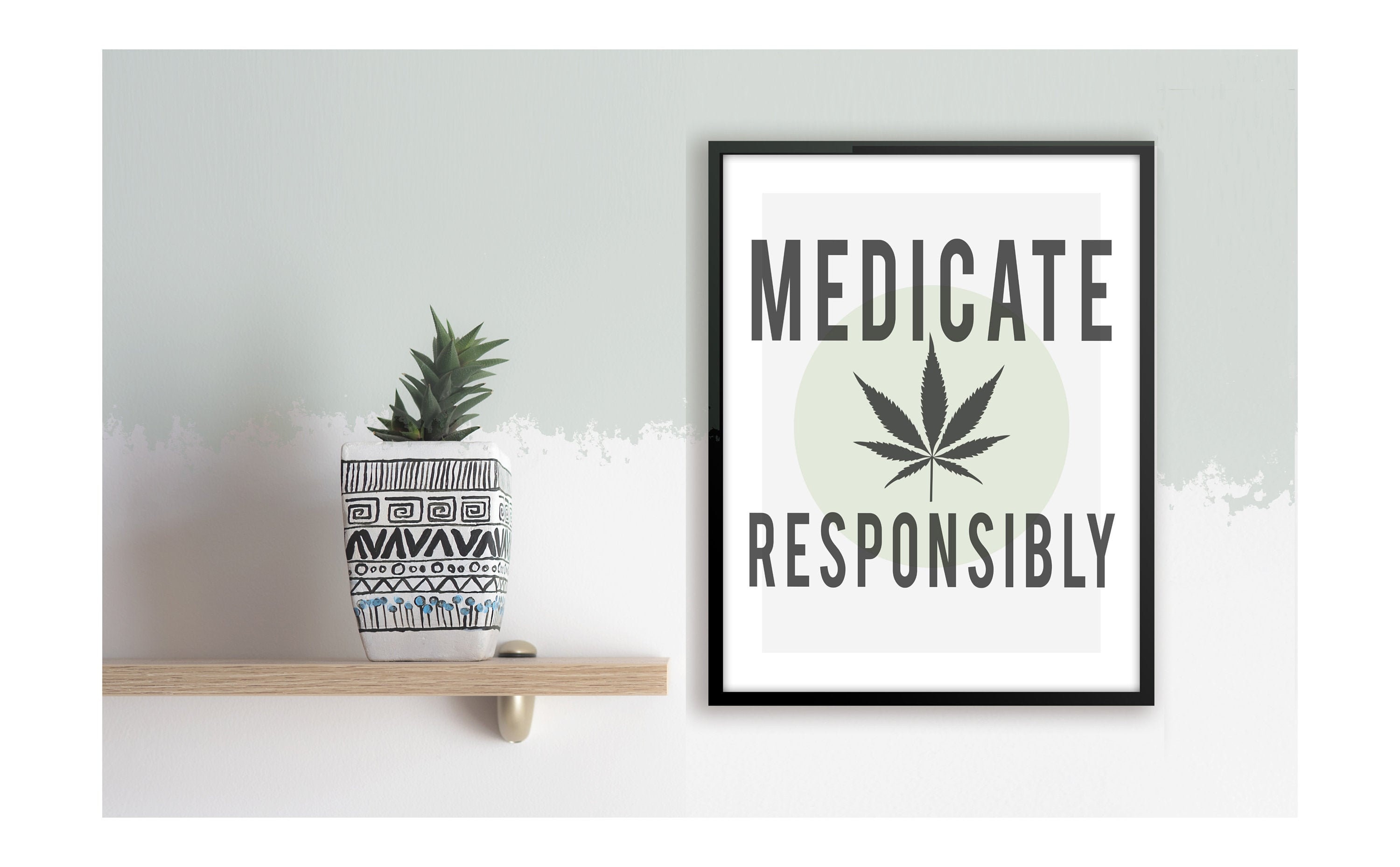 Medicate Responsibly Downloadable Dispensary Sign Dispensary Poster ...